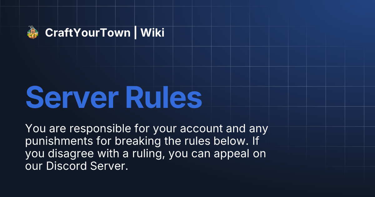 Server Rules | CraftYourTown | Wiki